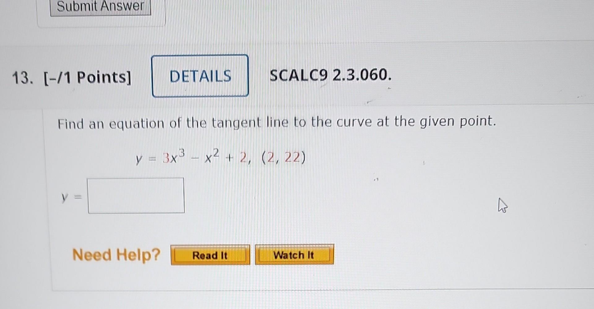 Solved 13. [-/1 Points] SCALC9 2.3.060. Find an equation of | Chegg.com