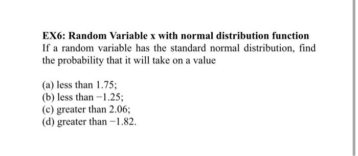 Solved EX6: Random Variable x with normal distribution | Chegg.com