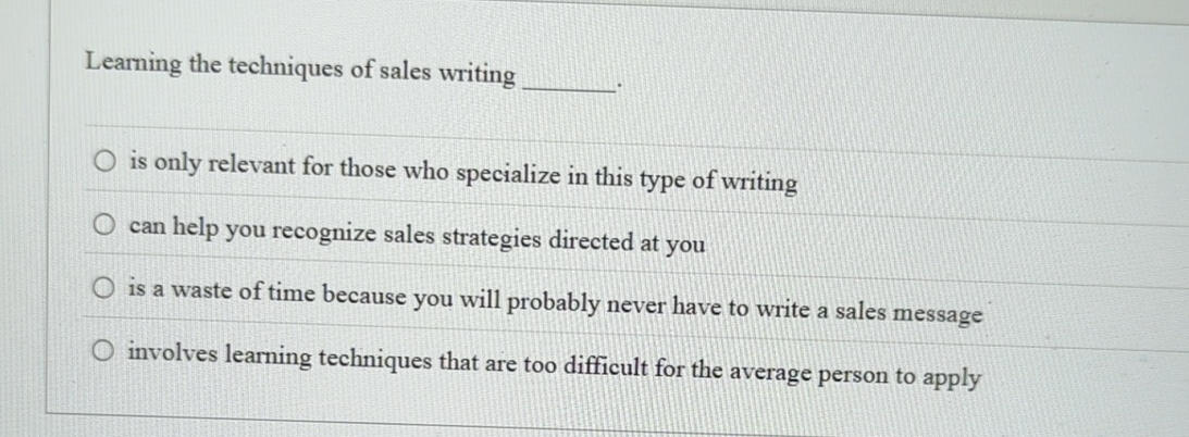 Solved Learning the techniques of sales writingis only | Chegg.com