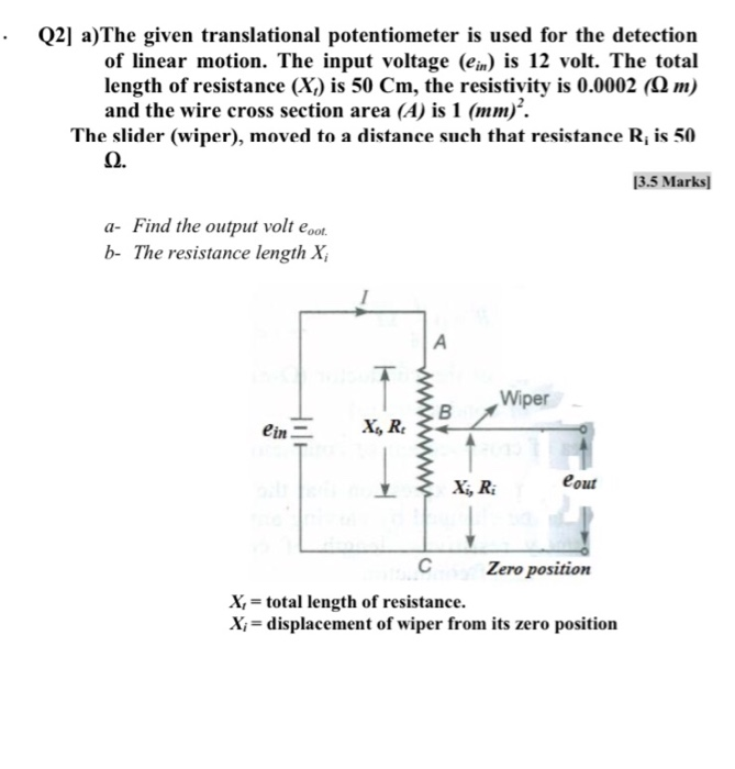 Solved Q2] a)The given translational potentiometer is used | Chegg.com