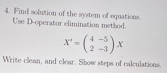 Solved 4. Find solution of the system of equations. Use | Chegg.com