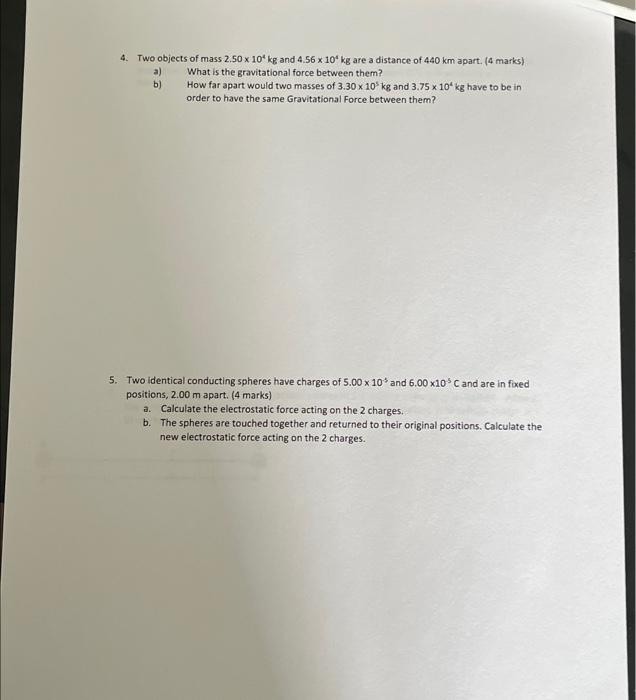 Solved 4. Two objects of mass 2.50×104 kg and 4.56×104 kg | Chegg.com