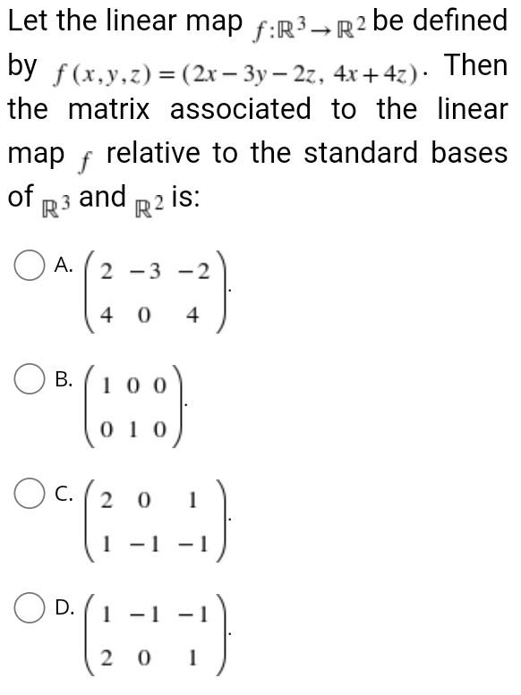 Solved Let the linear map f:R3-R2 be defined by f(x,y,z) = | Chegg.com