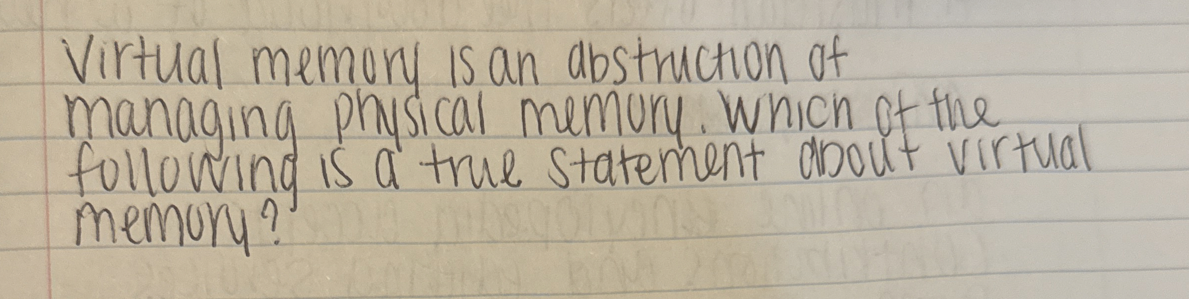 Solved Virtual memory is an abstruction of managing physical | Chegg.com