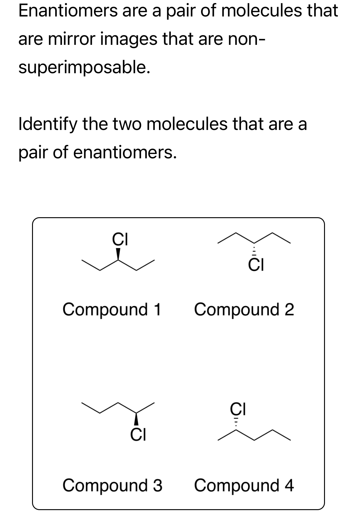 Solved Enantiomers are a pair of molecules thatare mirror | Chegg.com