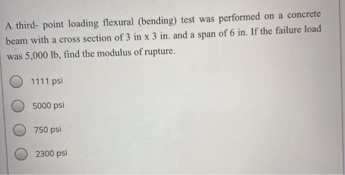 Solved A third- point loading flexural (bending) test was | Chegg.com