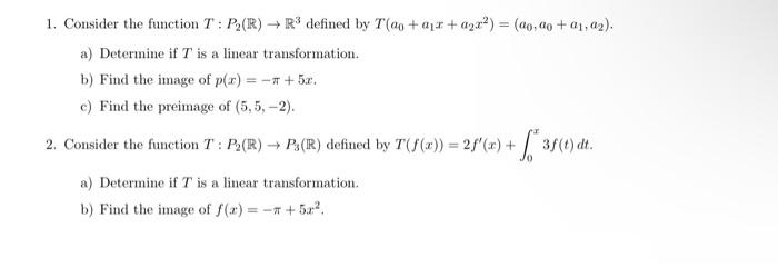 Solved 1. Consider the function T:P2(R)→R3 defined by | Chegg.com
