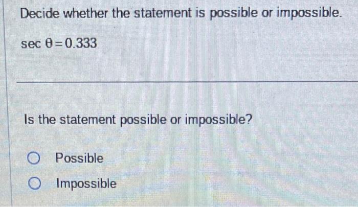 Solved Decide whether the statement is possible or | Chegg.com Solved Decide whether the statement is possible or | Chegg.com