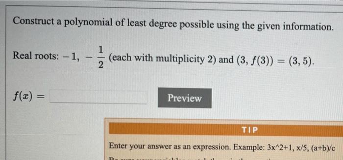 Solved Construct a polynomial of least degree possible using | Chegg.com