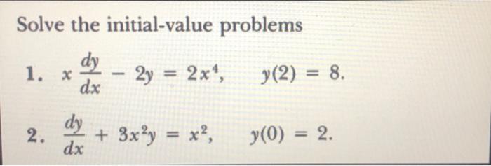 Solved Solve the initial-value problems 1. | Chegg.com