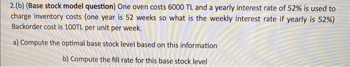 Solved 2.(b) (Base stock model question) One oven costs | Chegg.com
