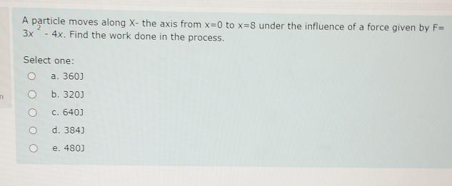 Solved A particle moves along x - ﻿the axis from x=0 ﻿to x=8 | Chegg.com
