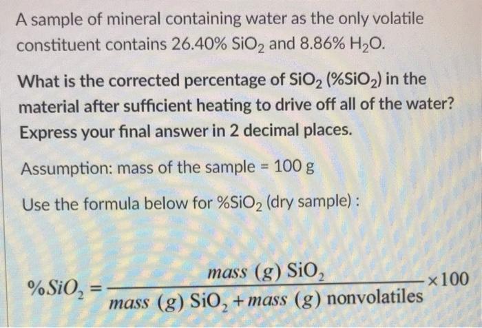 Solved A sample of mineral containing water as the only | Chegg.com