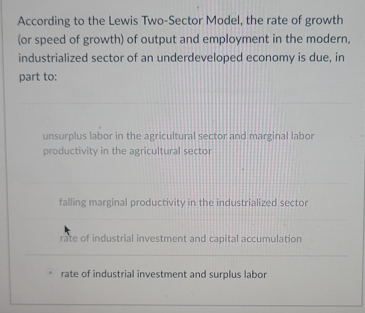 Solved According to the Lewis Two-Sector Model, the rate of | Chegg.com