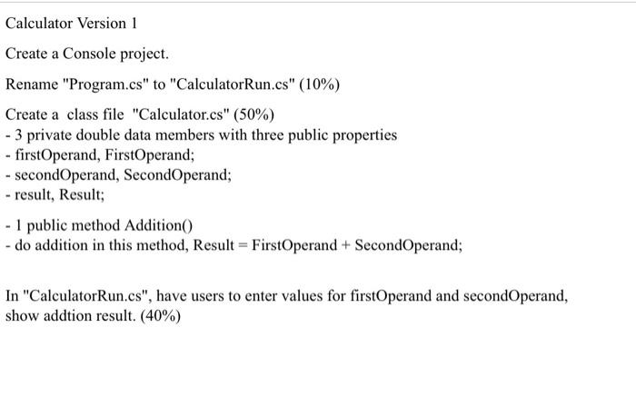 Solved Calculator Version 1 Create a Console project. Rename | Chegg.com
