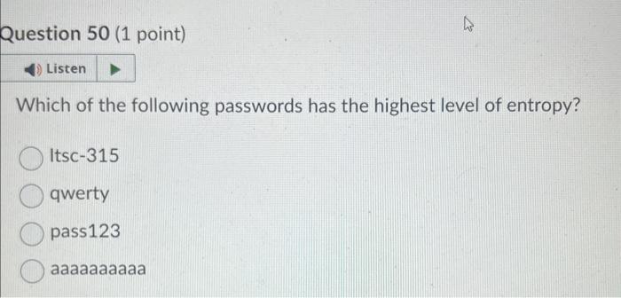 Solved Which of the following passwords has the highest | Chegg.com