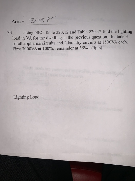 Area = 345 fr 34. Using NEC Table 220.12 and Table | Chegg.com