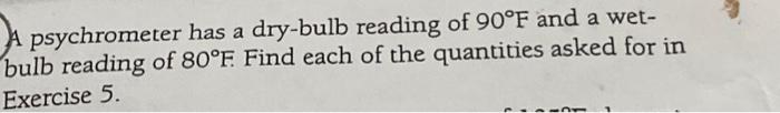 Solved A psychrometer has a dry-bulb reading of 90°F and a | Chegg.com