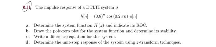 Solved 31 The Impulse Response Of A Dtlti System Is 