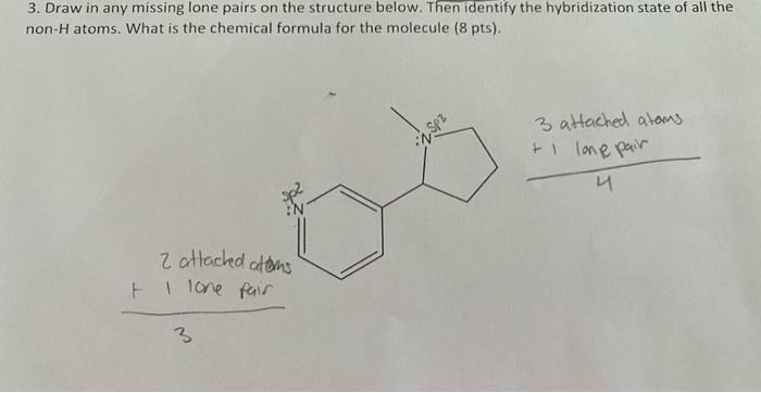Solved 3. Draw in any missing lone pairs on the structure | Chegg.com