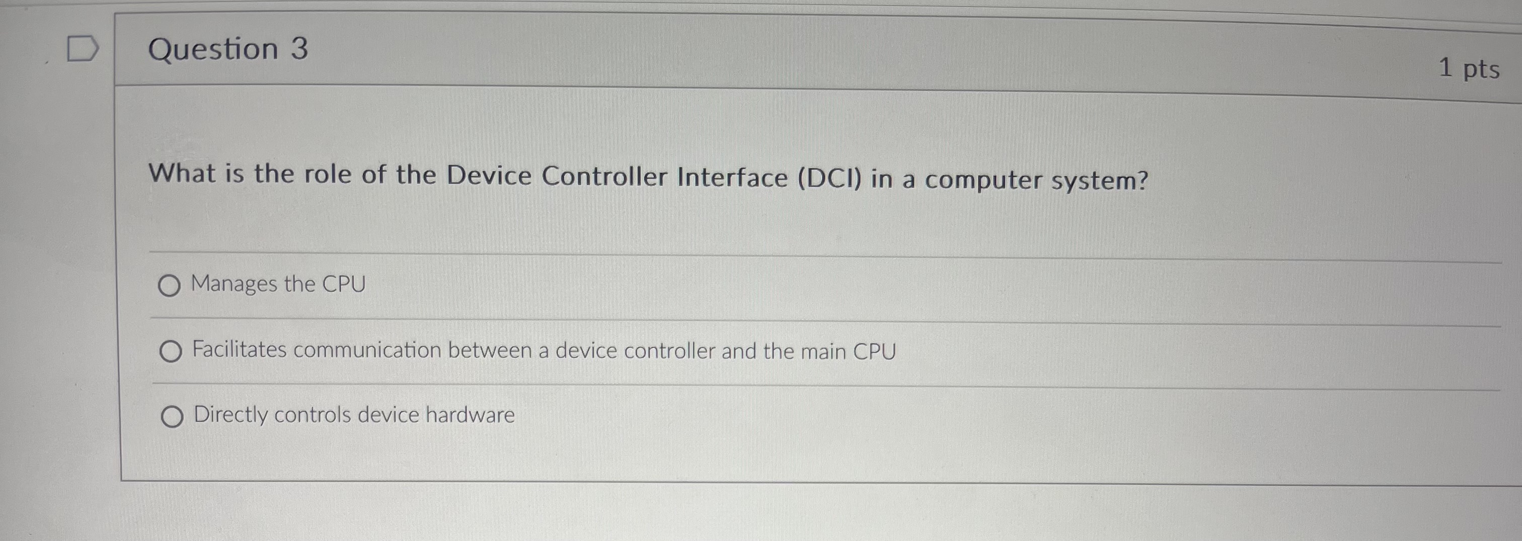 Solved Question 3What is the role of the Device Controller | Chegg.com