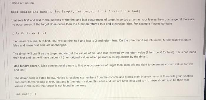 Solved Define A Function Bool Searchint Nums Int Length 