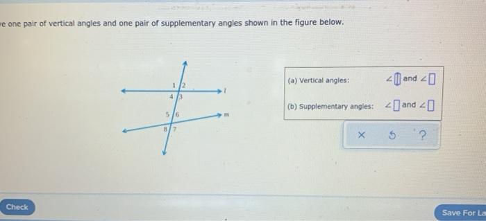Solved we one pair of vertical angles and one pair of | Chegg.com