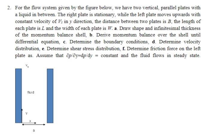 Solved 2. For the flow system given by the figure below, we | Chegg.com