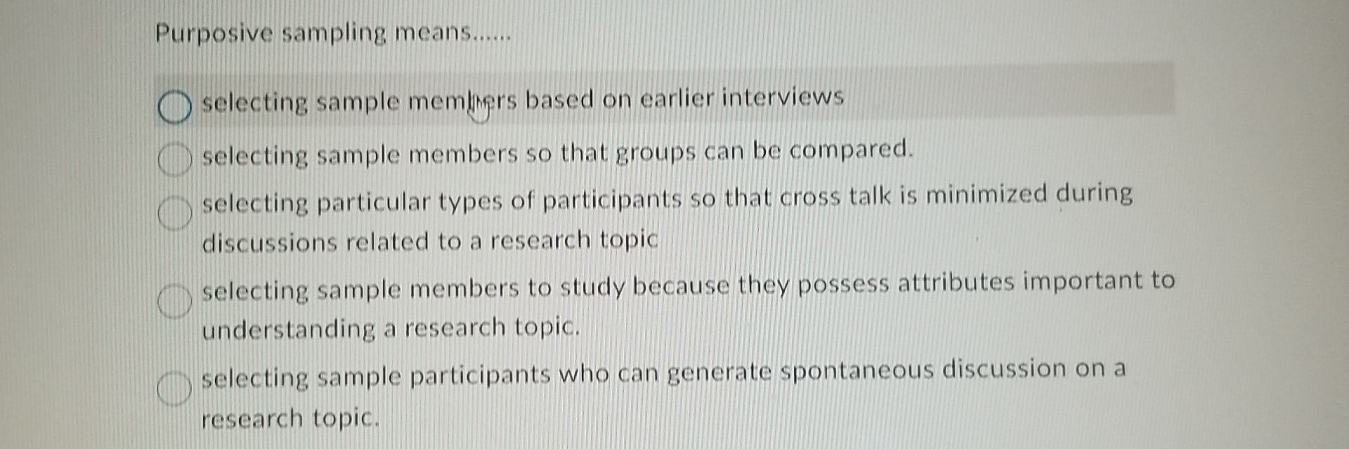 Solved Purposive sampling means.....selecting sample | Chegg.com
