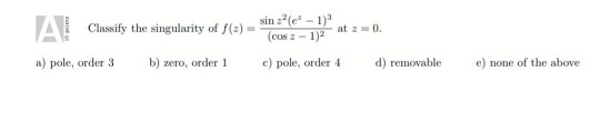 Solved A Classify the singularity of f(x) - Single... at: | Chegg.com