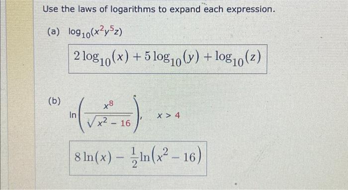 Solved Use the laws of logarithms to expand each expression. | Chegg.com