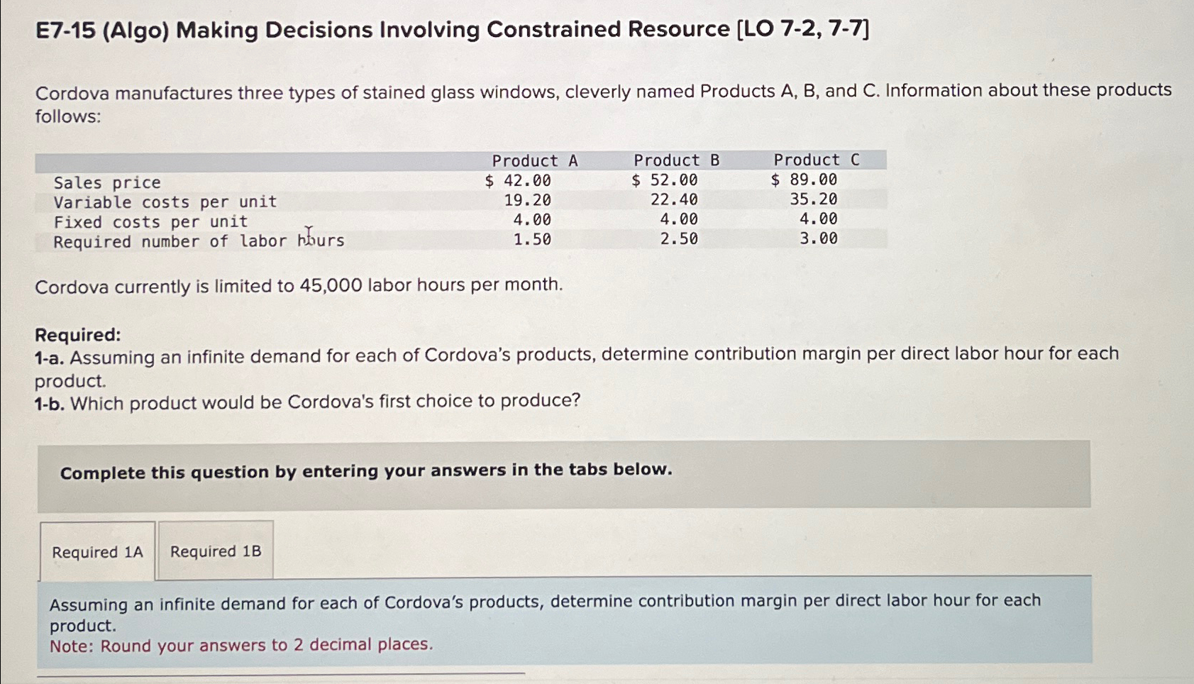 Solved E7-15 (Algo) ﻿Making Decisions Involving Constrained | Chegg.com