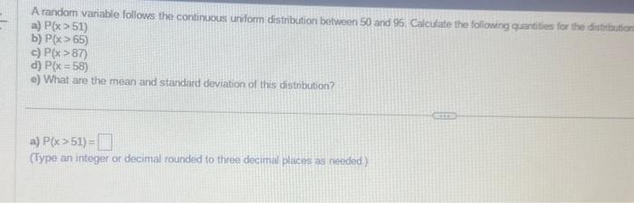 Solved A random variable follows the continuous uniform | Chegg.com
