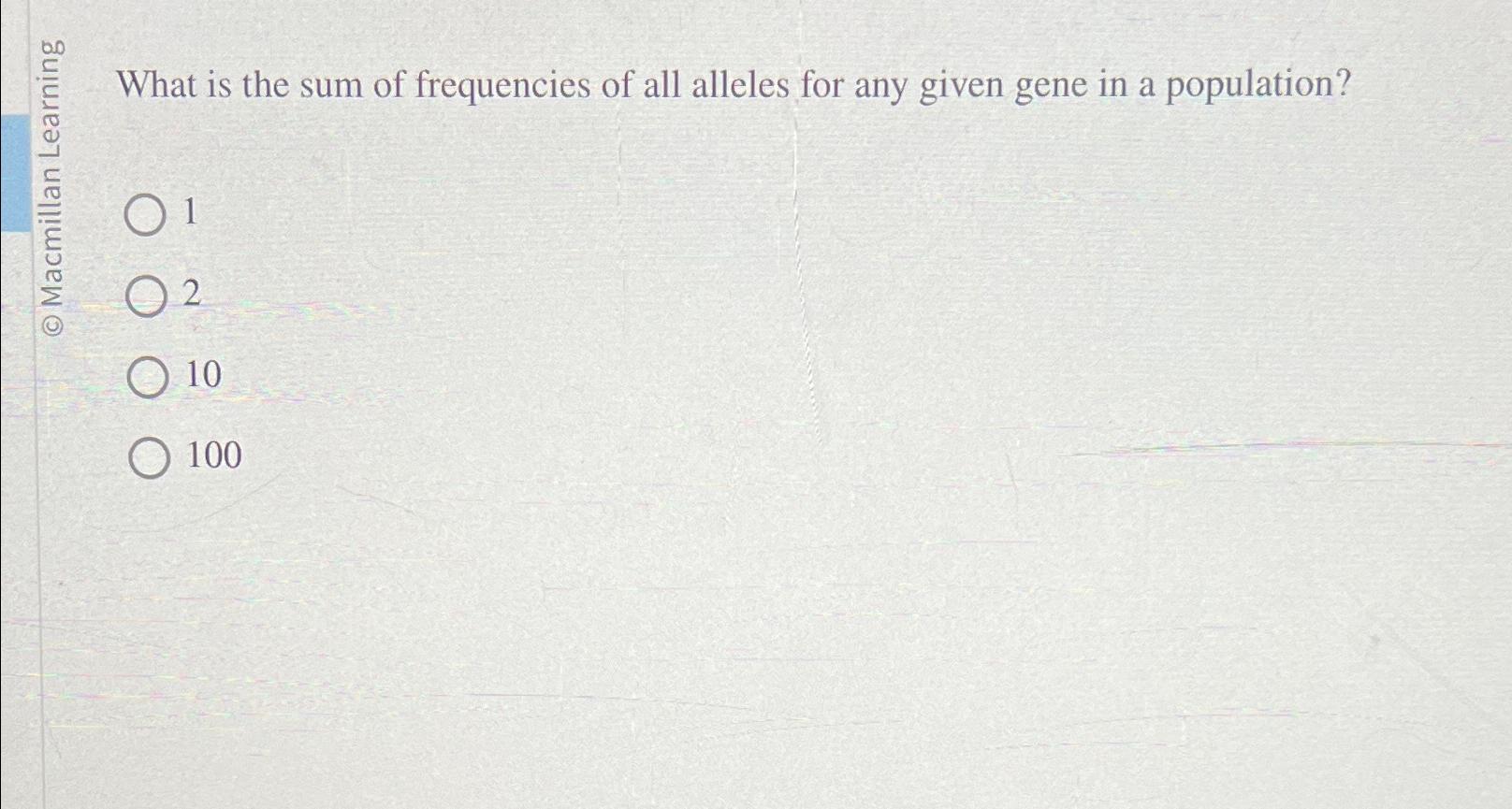 Solved What is the sum of frequencies of all alleles for any | Chegg.com