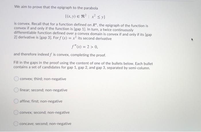 Solved We aim to prove that the epigraph to the parabola | Chegg.com