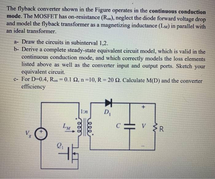 Solved The flyback converter shown in the Figure operates in | Chegg.com