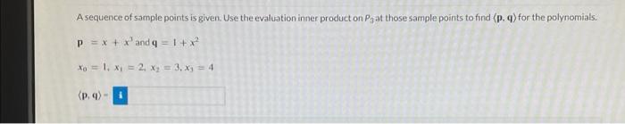 Solved A sequence of sample points is given. Use the | Chegg.com