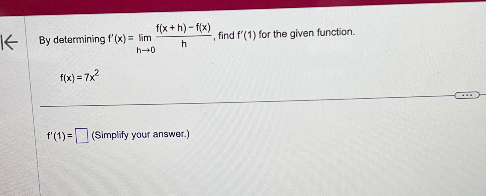 Solved By determining f'(x)=limh→0f(x+h)-f(x)h, ﻿find f'(1) | Chegg.com