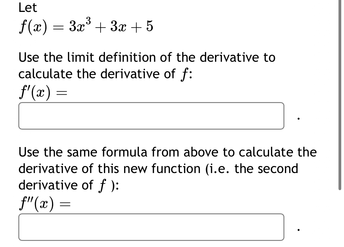 Solved Letf(x)=3x3+3x+5Use the limit definition of the | Chegg.com
