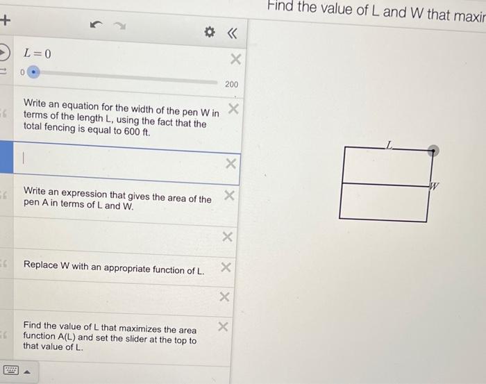 Solved write an equation for the width of the pen W in terms | Chegg.com