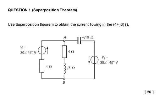 Solved QUESTION 1 (Superposition Theorem)Use Superposition | Chegg.com