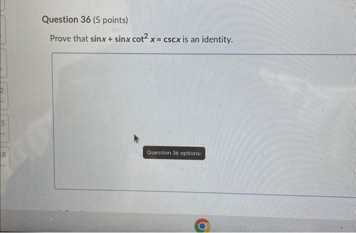 Solved Prove that \\( \\sin x+\\sin x \\cot ^{2} x=\\csc x | Chegg.com
