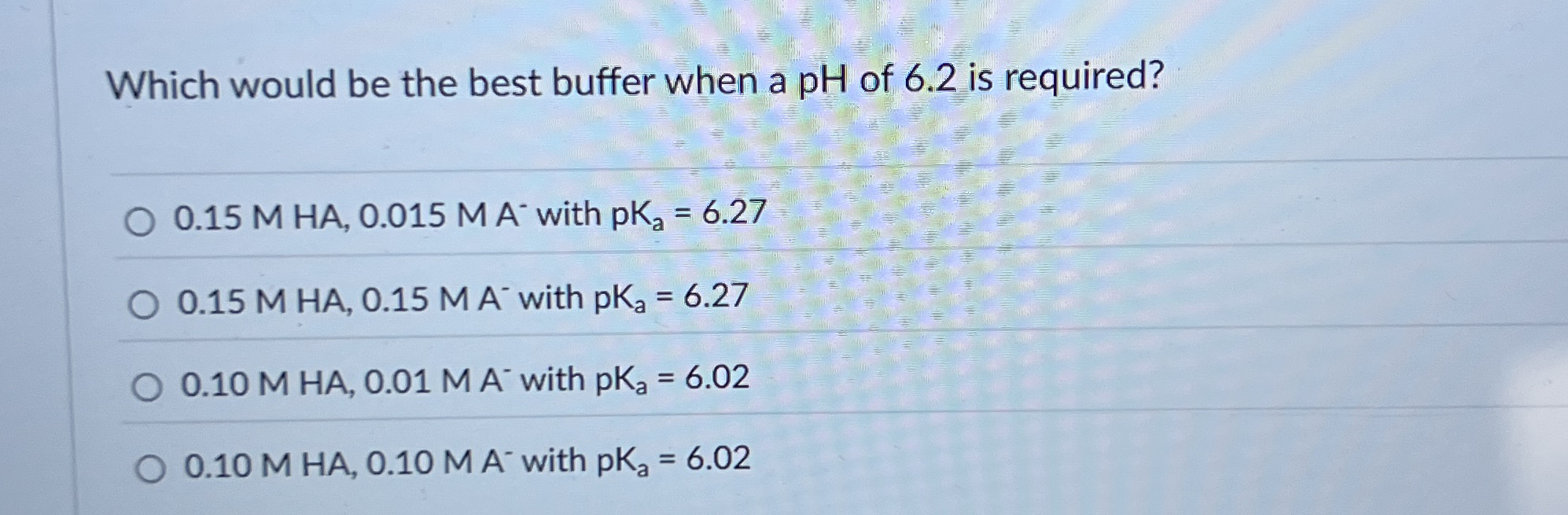 Which would be the best buffer when a pH of 6.2 ﻿is | Chegg.com