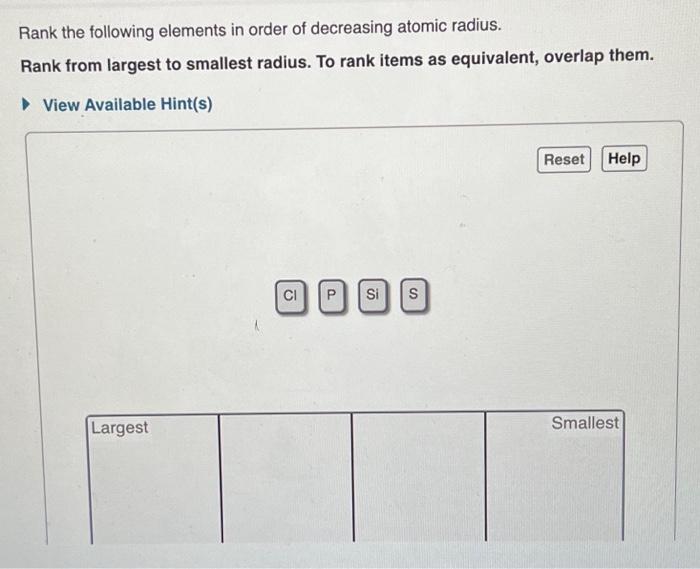 Solved Rank the following elements in order of decreasing | Chegg.com