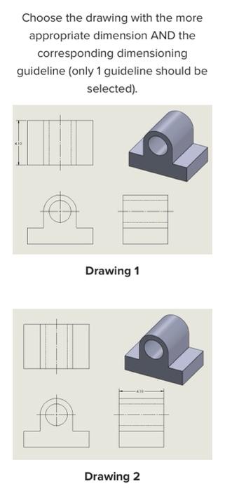 Solved Choose the drawing with the more appropriate | Chegg.com
