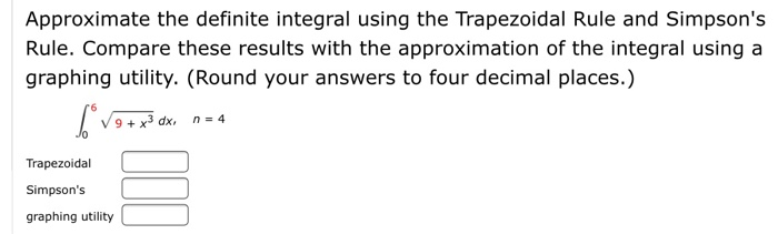 Solved Approximate the definite integral using the | Chegg.com