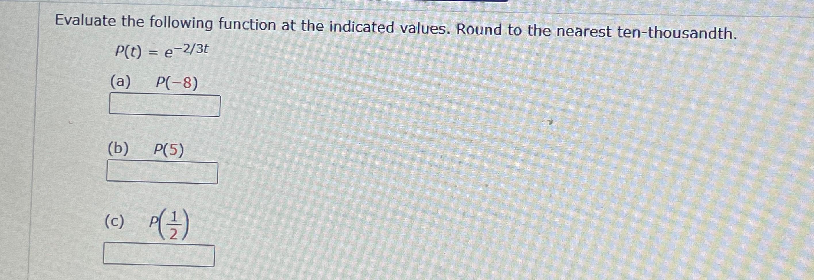 Solved Evaluate the following function at the indicated | Chegg.com