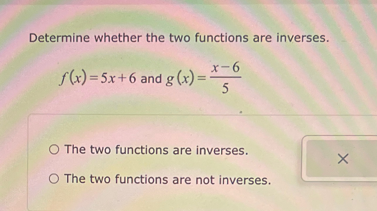 Solved Determine whether the two functions are | Chegg.com