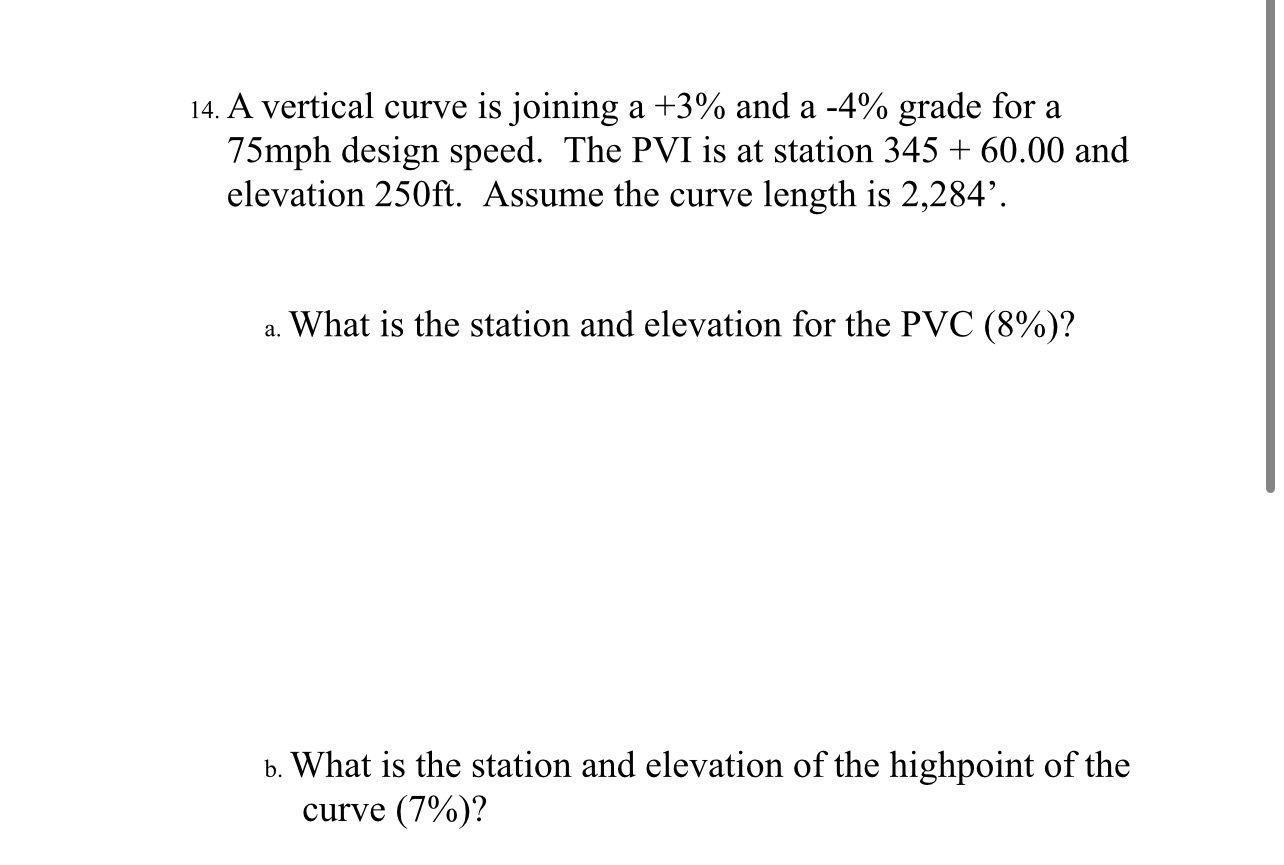 Solved A vertical curve is joining a+3% ﻿and a-4% ﻿grade for | Chegg.com