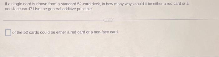 Solved If a single card is drawn from a standard 52-card | Chegg.com